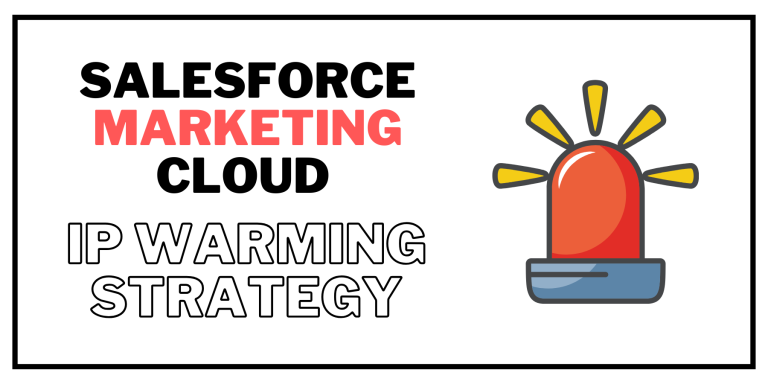 Salesforce Marketing Cloud IP Warming Strategy